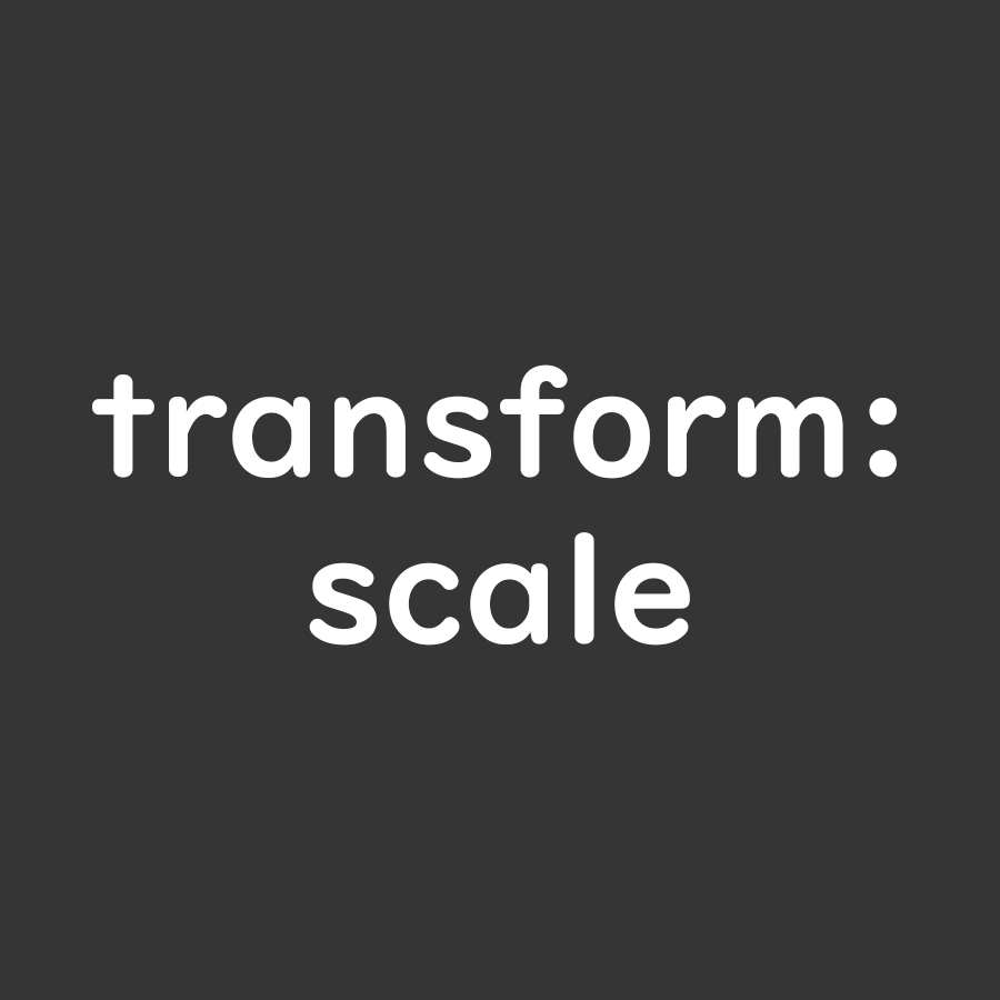【transform:scale】How to Scale Tag Elements in 2D (x,y) or 3D (x,y,z ...